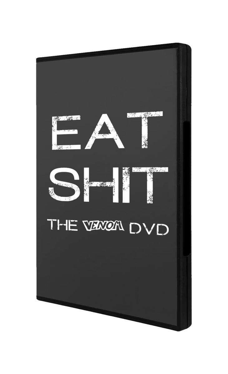 EAT SHIT - The Venom DVD – Full Circle Distribution